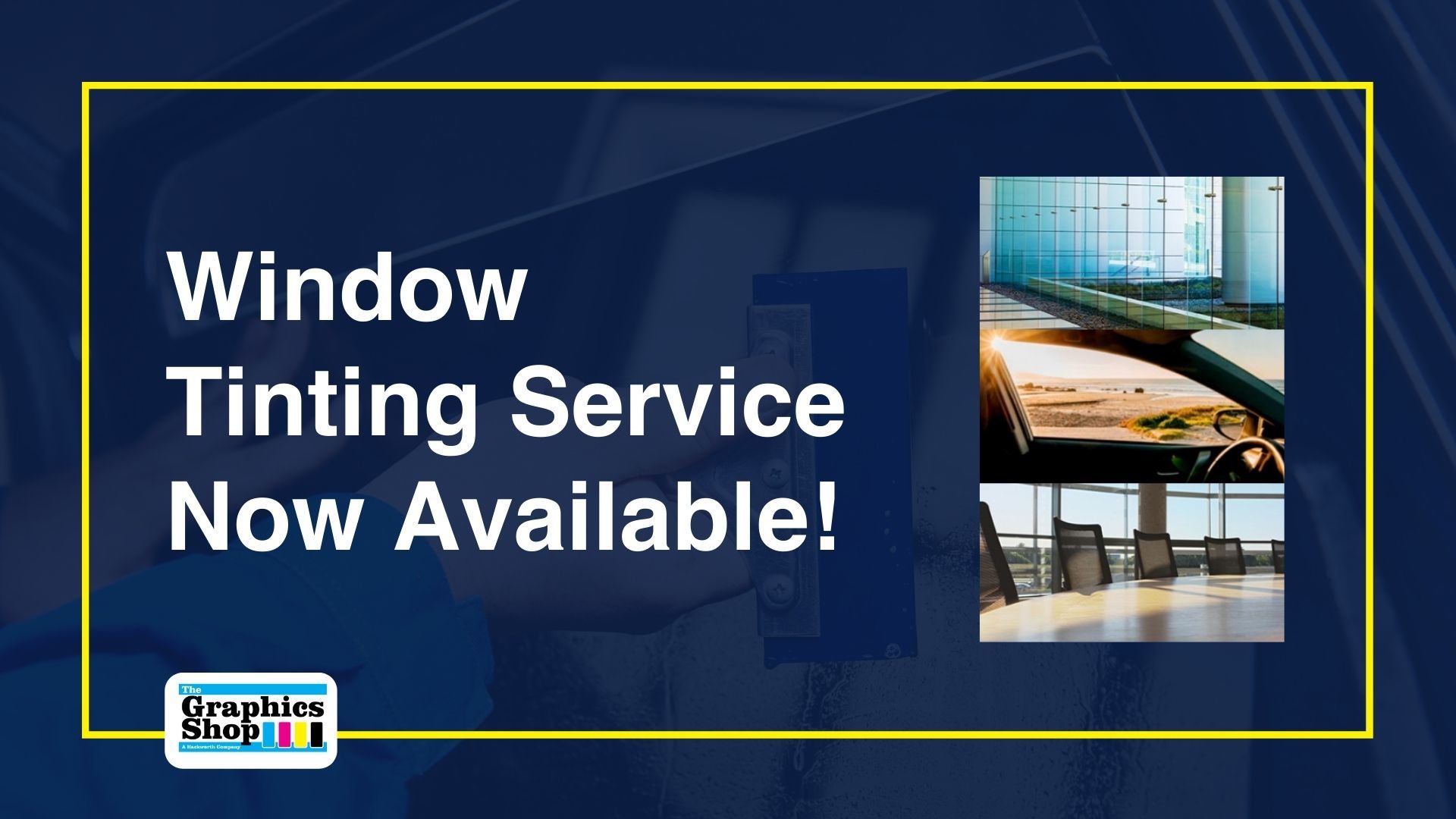 All You Need to Know About The Graphics Shop’s New Window Tinting ...